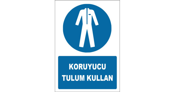 Koruyucu Tulum Kullan İşareti Levhası Tabelası Etiketi ZY1686